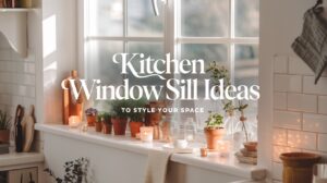 35 Kitchen Window Sill Ideas to Style Your Space - Home Briefings