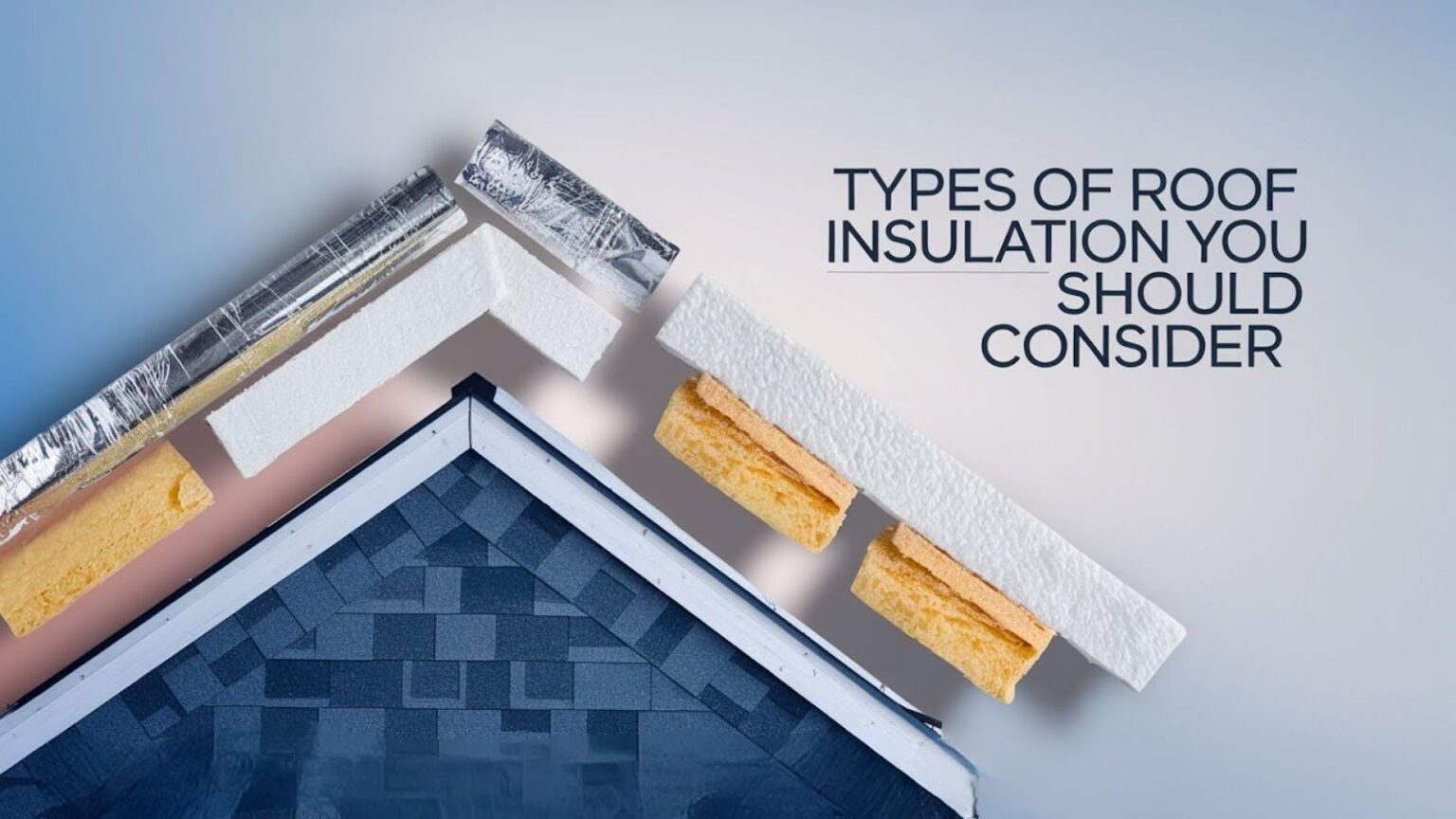 9 Types of Roof Insulation You Should Consider - Home Briefings
