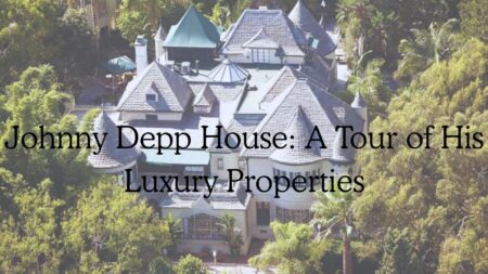 Johnny Depp House: A Tour of His Luxury Properties - Home Briefings