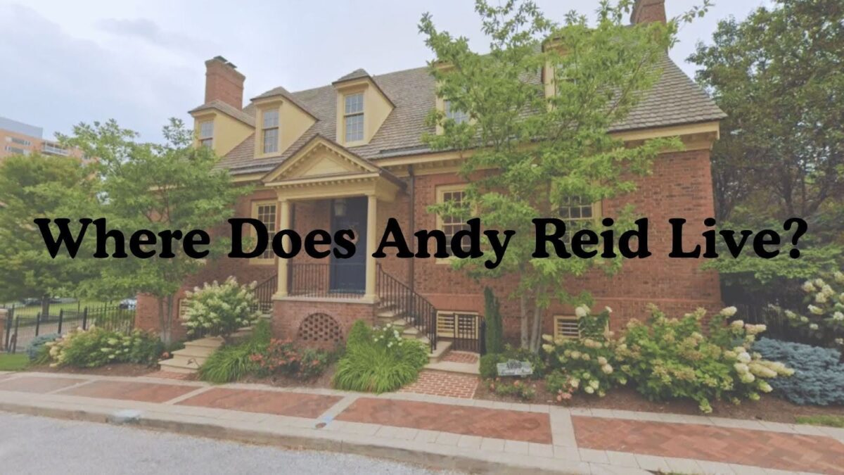 Where Does Andy Reid Live? - Home Briefings