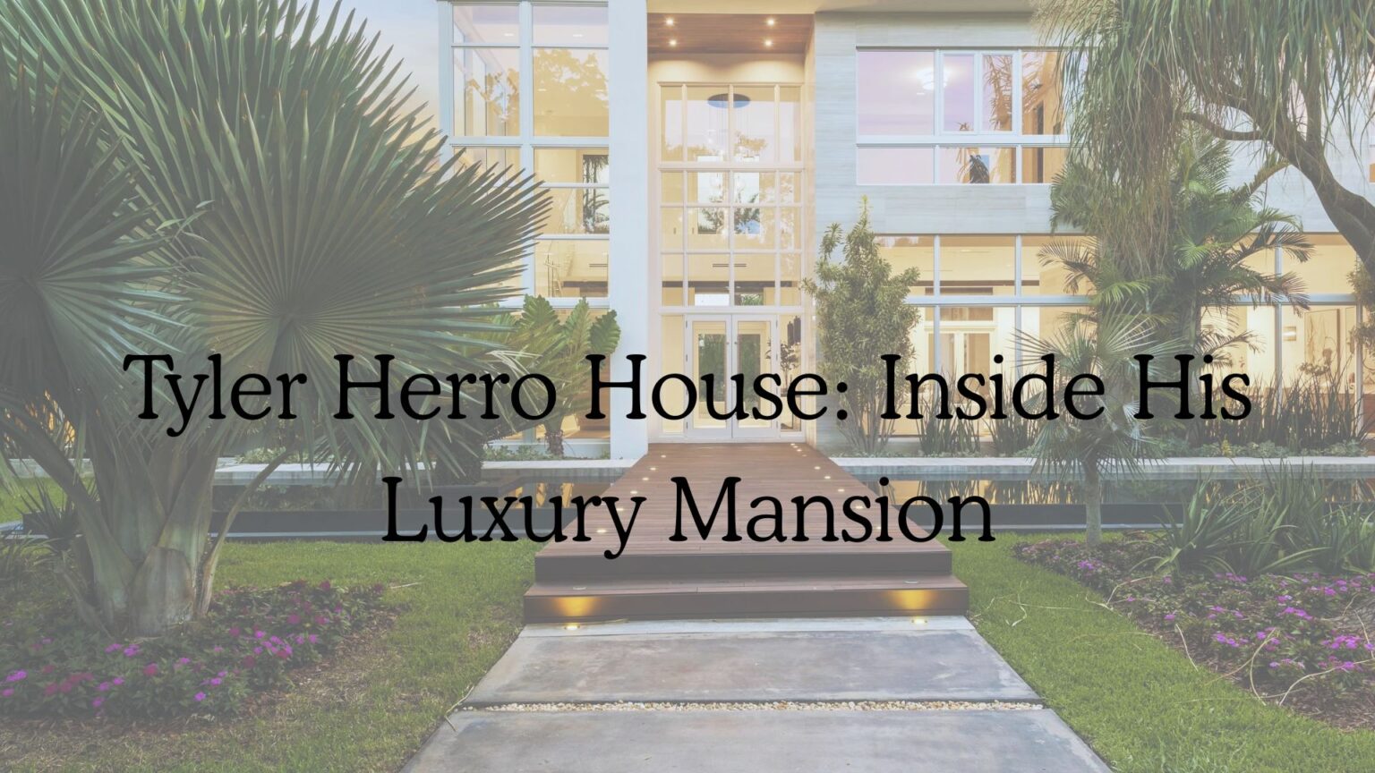 Tyler Herro House: Inside His Luxury Mansion - Home Briefings